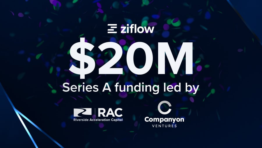 Big news: Ziflow announces $20 million Series A funding round